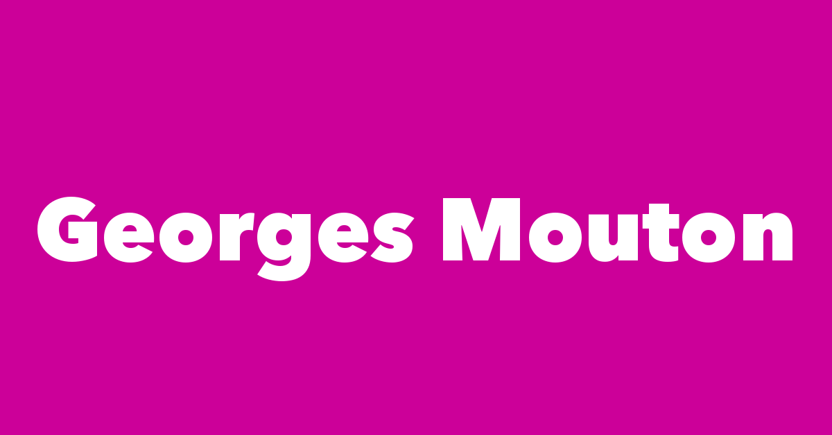Georges Mouton - Spouse, Children, Birthday & More