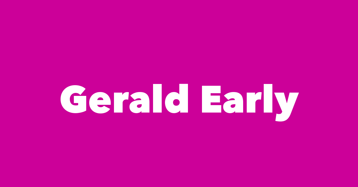 Gerald Early - Spouse, Children, Birthday & More