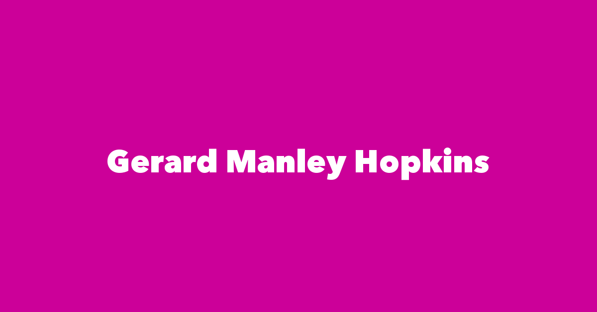 Gerard Manley Hopkins - Spouse, Children, Birthday & More