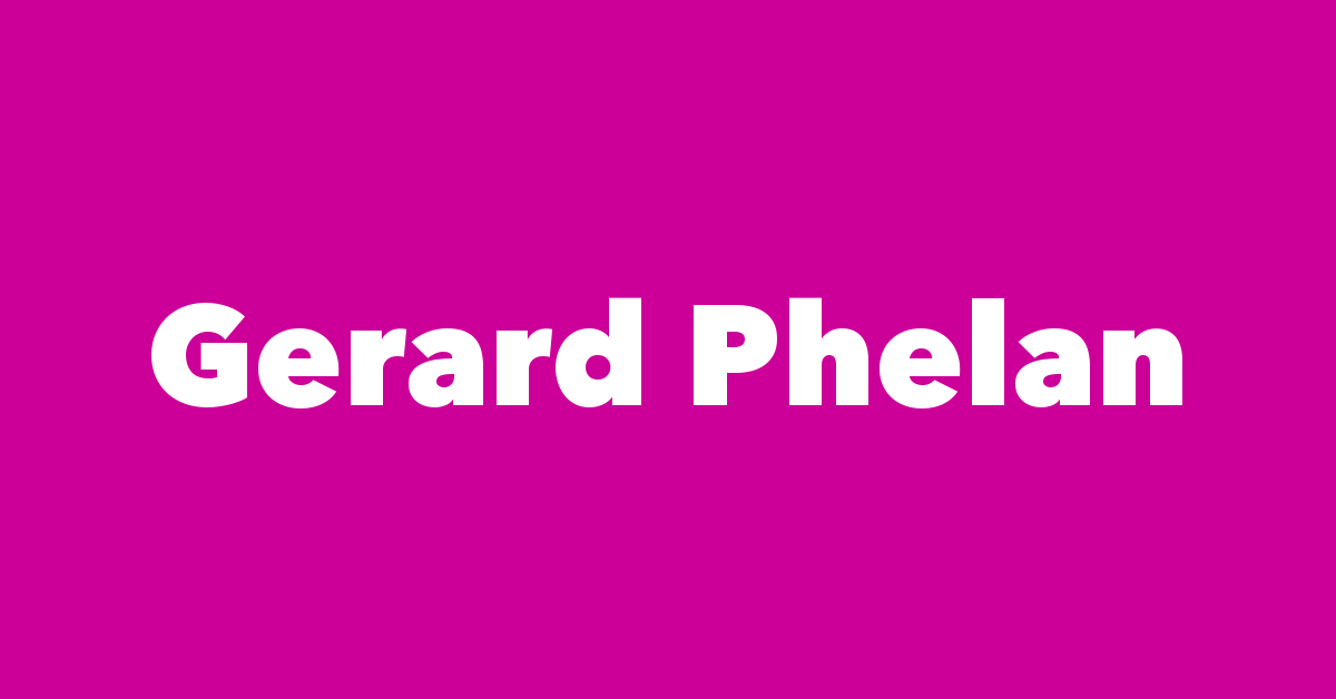 Gerard Phelan - Spouse, Children, Birthday & More