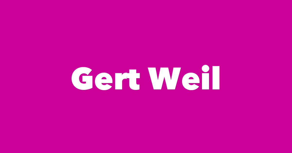 Gert Weil - Spouse, Children, Birthday & More