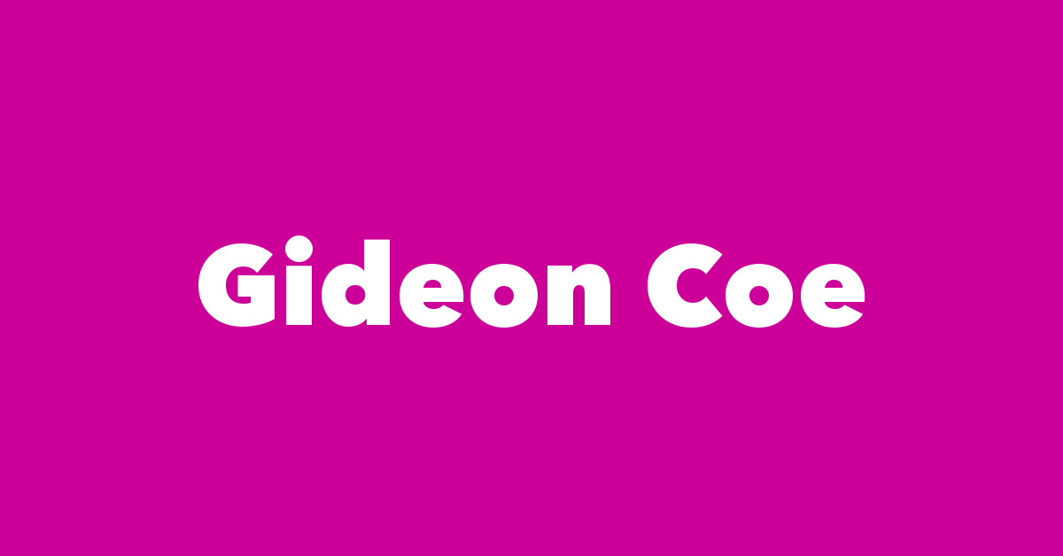 Gideon Coe - Spouse, Children, Birthday & More