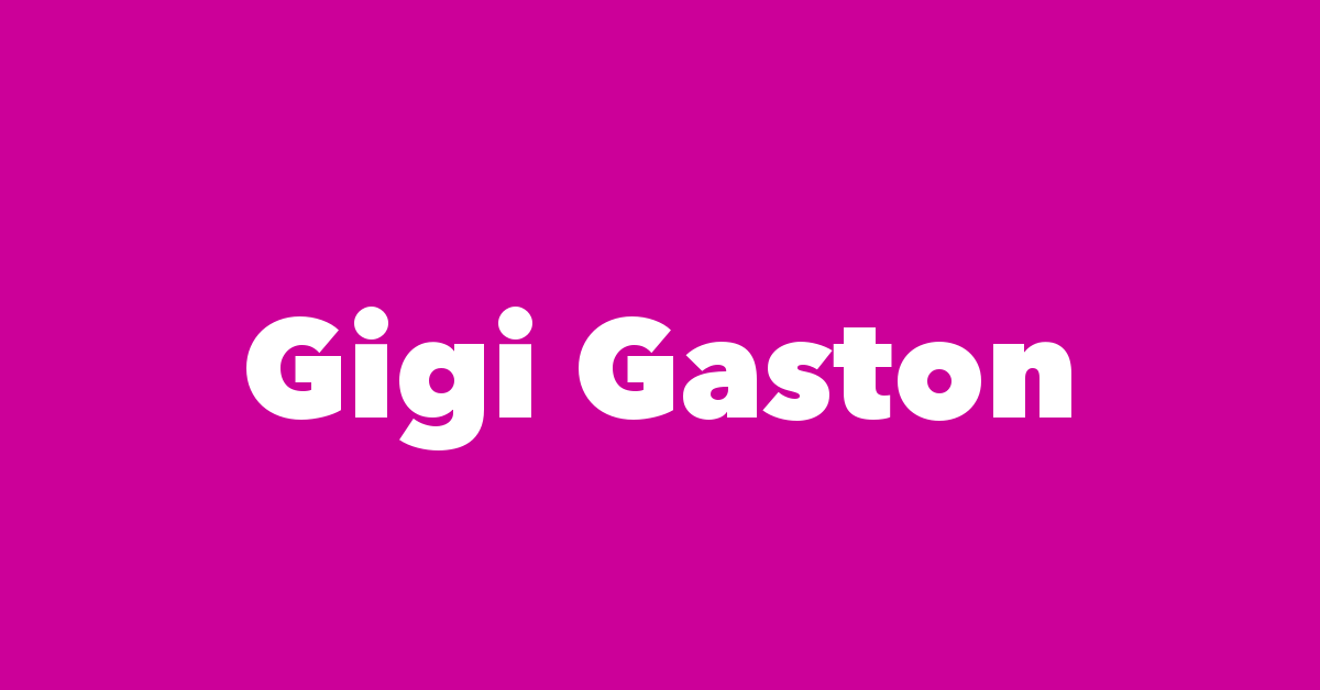 Gigi Gaston - Spouse, Children, Birthday & More