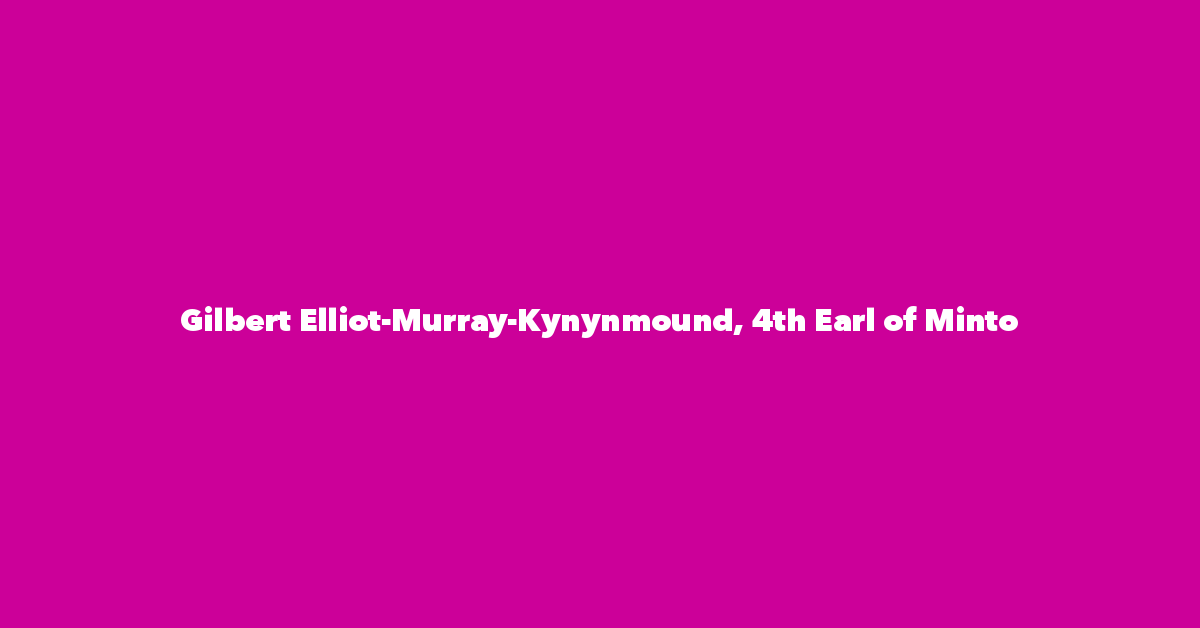 Gilbert Elliot-Murray-Kynynmound, 4th Earl of Minto - Spouse, Children ...