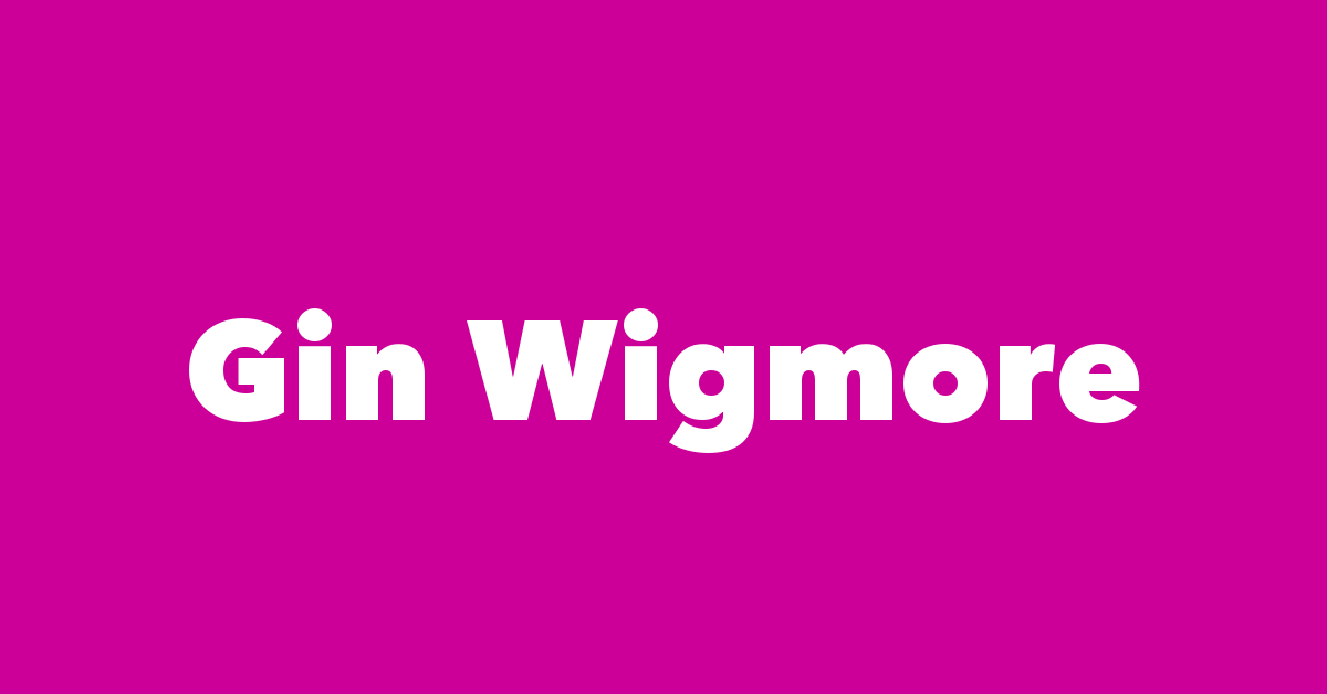 Gin Wigmore - Spouse, Children, Birthday & More