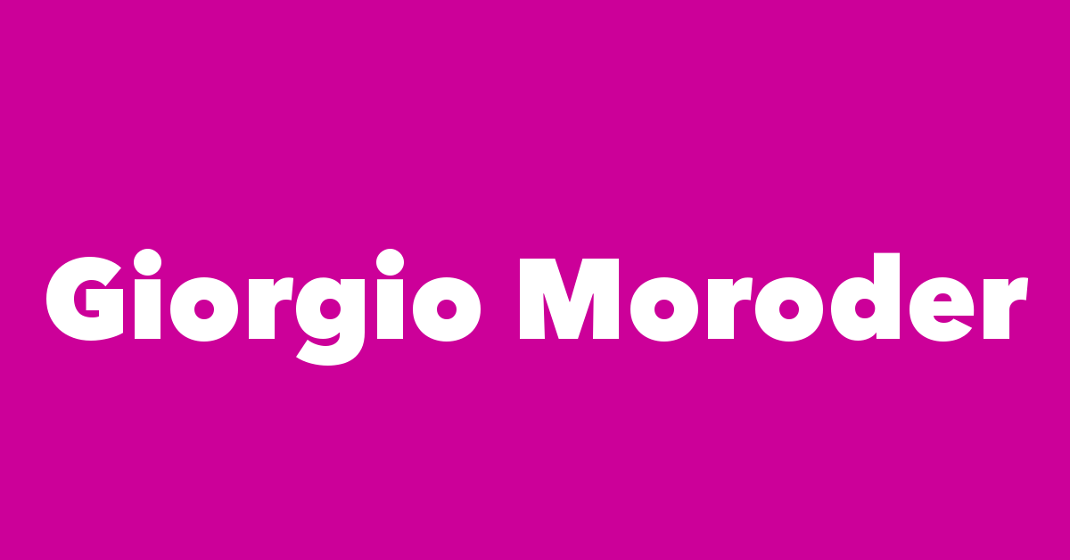 Giorgio Moroder - Spouse, Children, Birthday & More