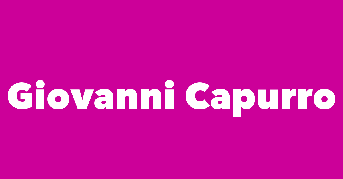 Giovanni Capurro - Spouse, Children, Birthday & More
