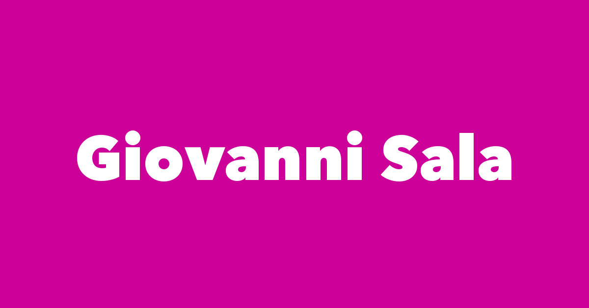 Giovanni Sala - Spouse, Children, Birthday & More