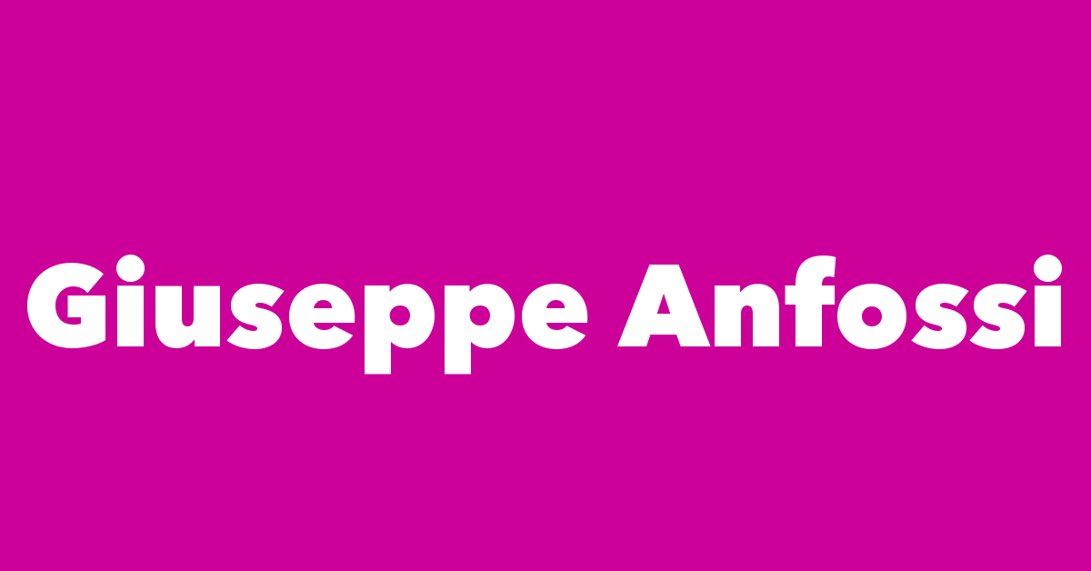 Giuseppe Anfossi - Spouse, Children, Birthday & More