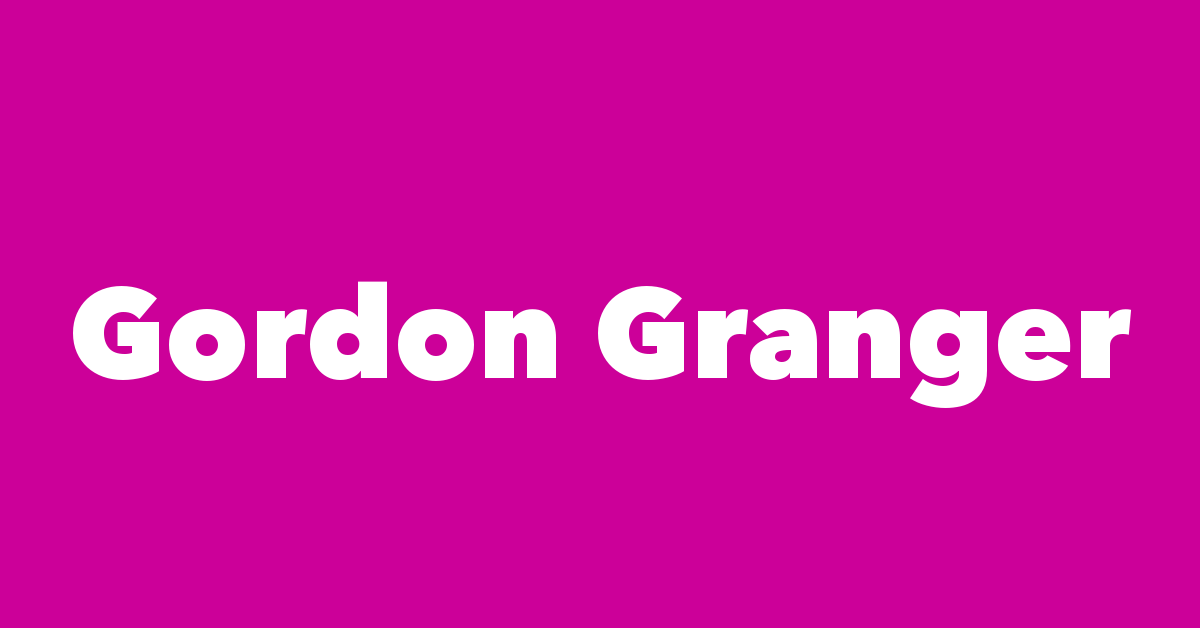 Gordon Granger - Spouse, Children, Birthday & More