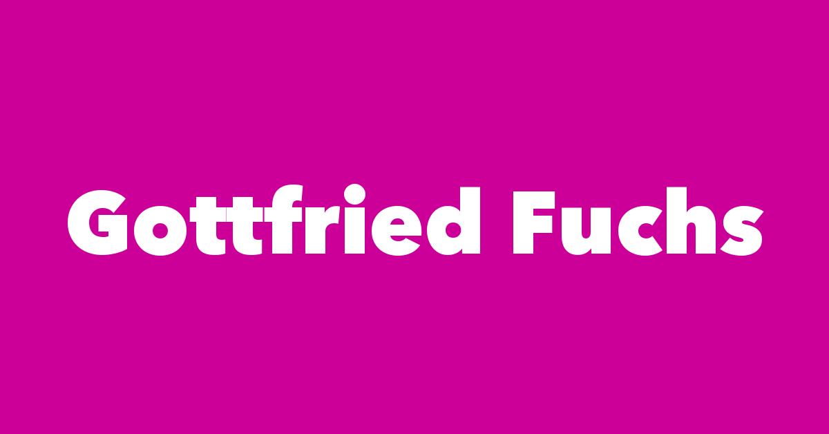 Gottfried Fuchs - Spouse, Children, Birthday & More