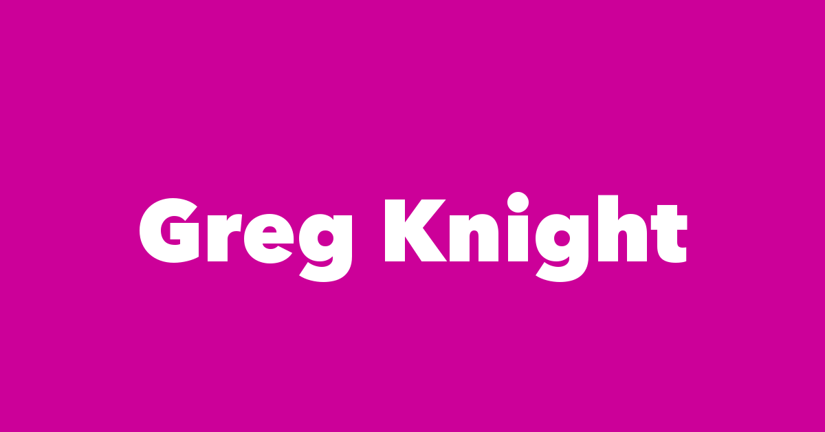Greg Knight - Spouse, Children, Birthday & More