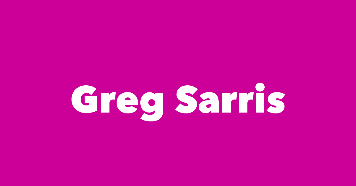 Greg Sarris - Spouse, Children, Birthday & More