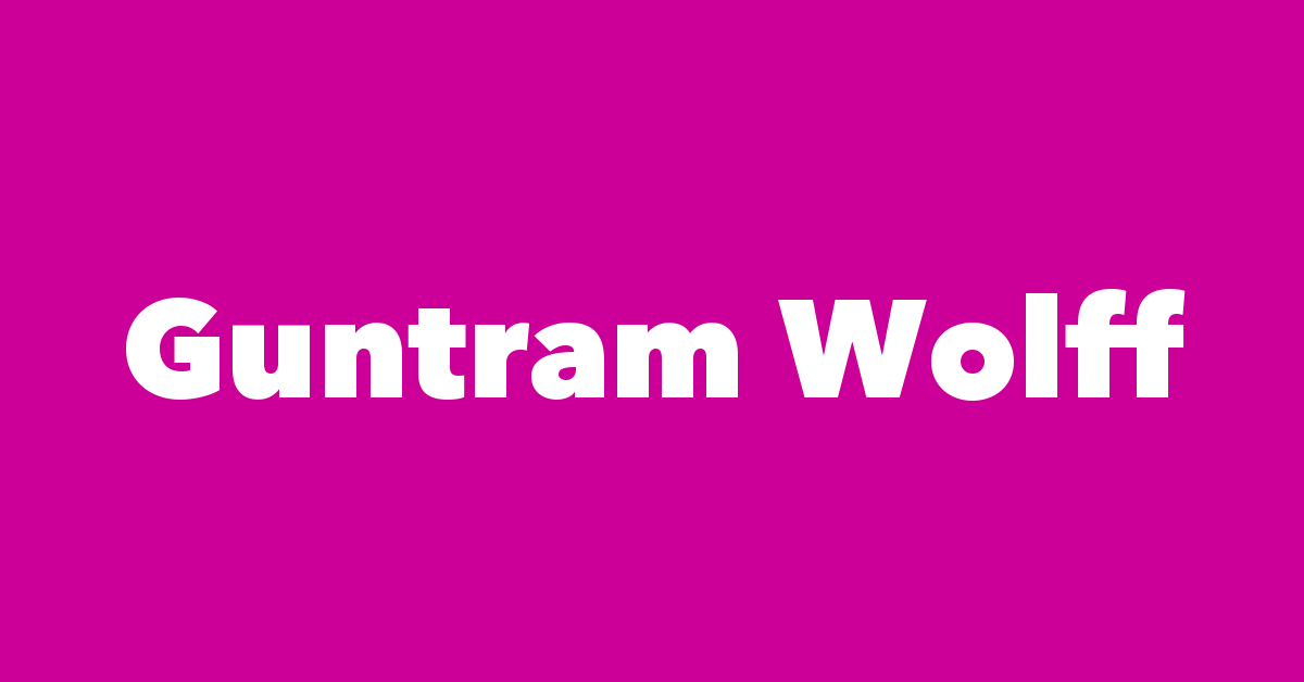 Guntram Wolff - Spouse, Children, Birthday & More