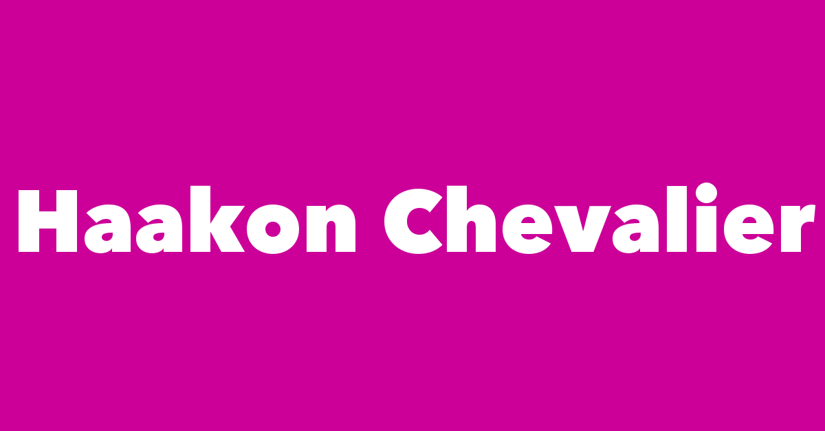 Haakon Chevalier - Spouse, Children, Birthday & More