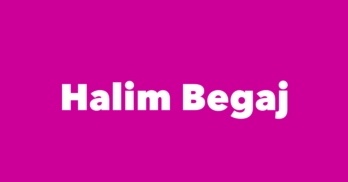 Halim Begaj - Spouse, Children, Birthday & More