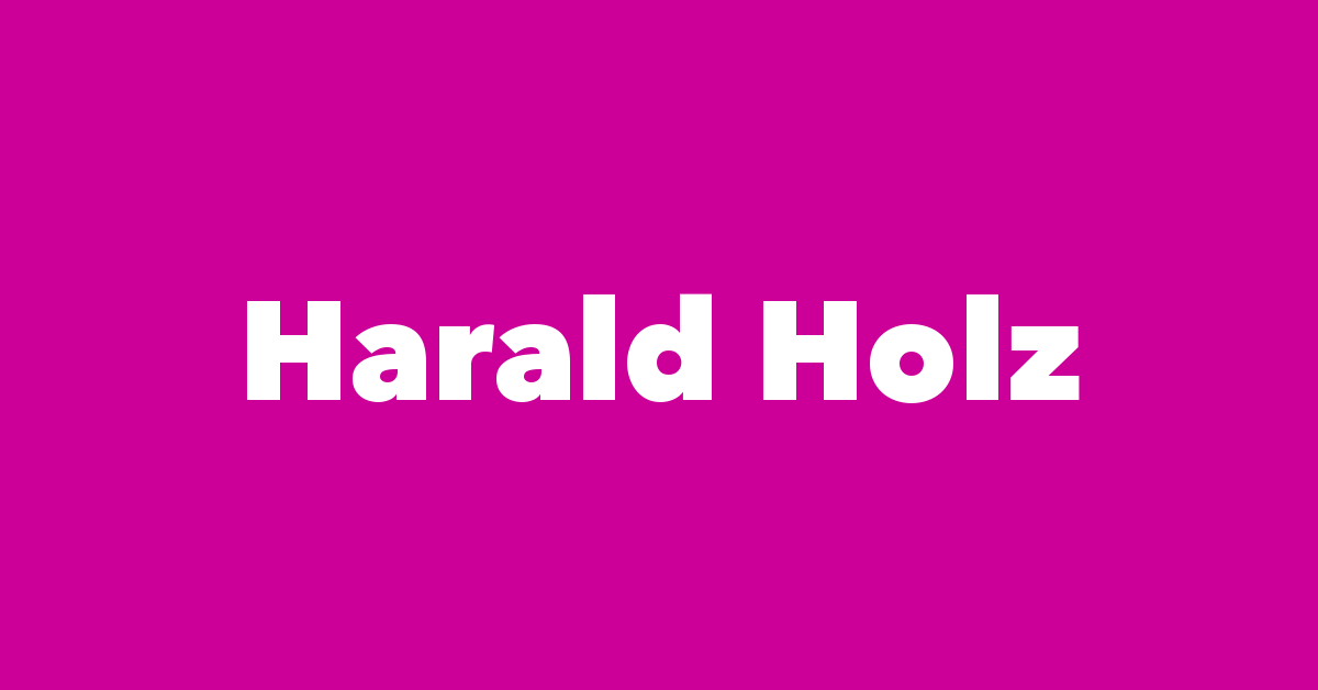 Harald Holz - Spouse, Children, Birthday & More