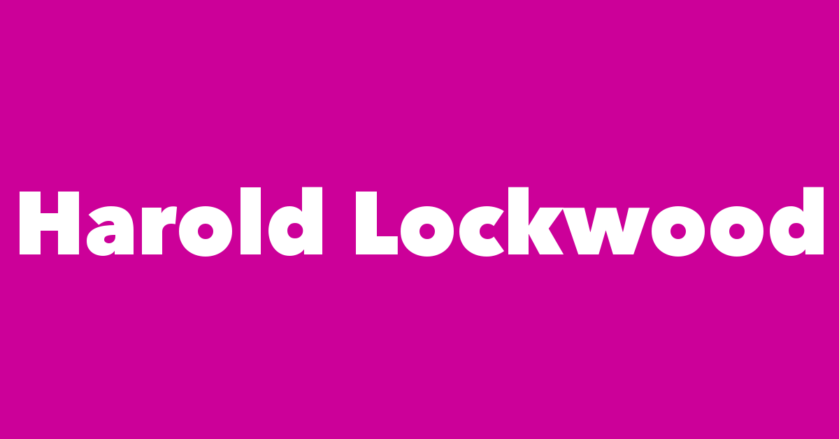 Harold Lockwood - Spouse, Children, Birthday & More