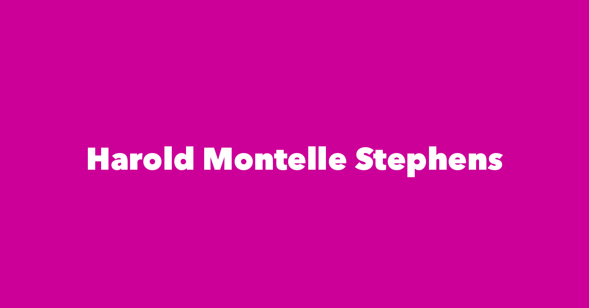 Harold Montelle Stephens - Spouse, Children, Birthday & More