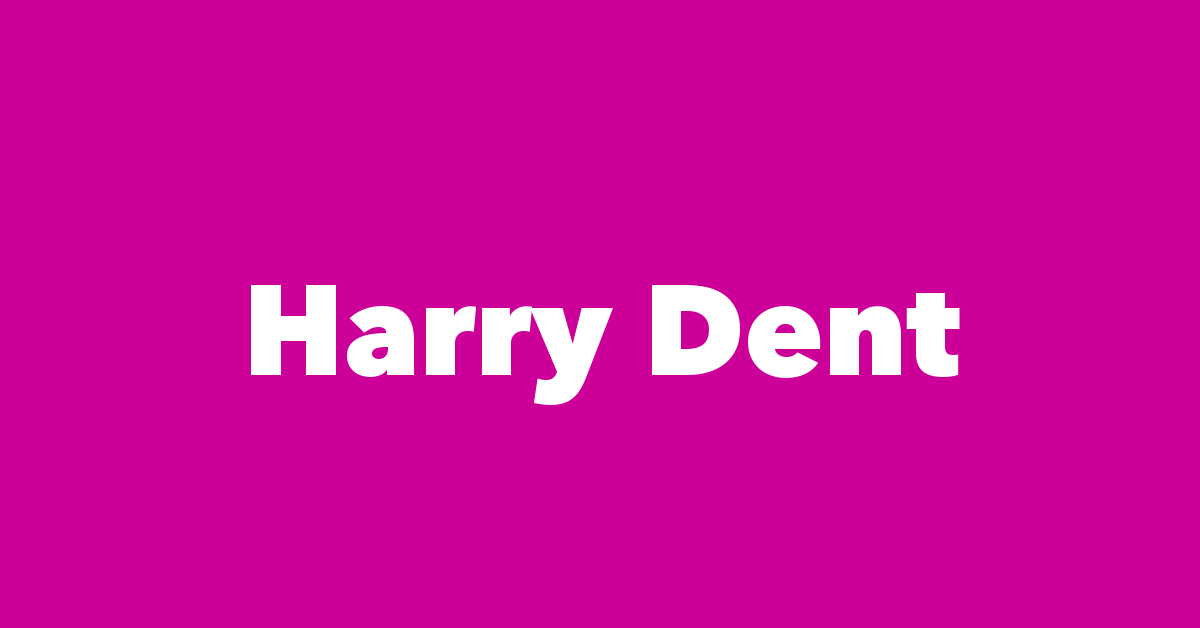 Harry Dent - Spouse, Children, Birthday & More
