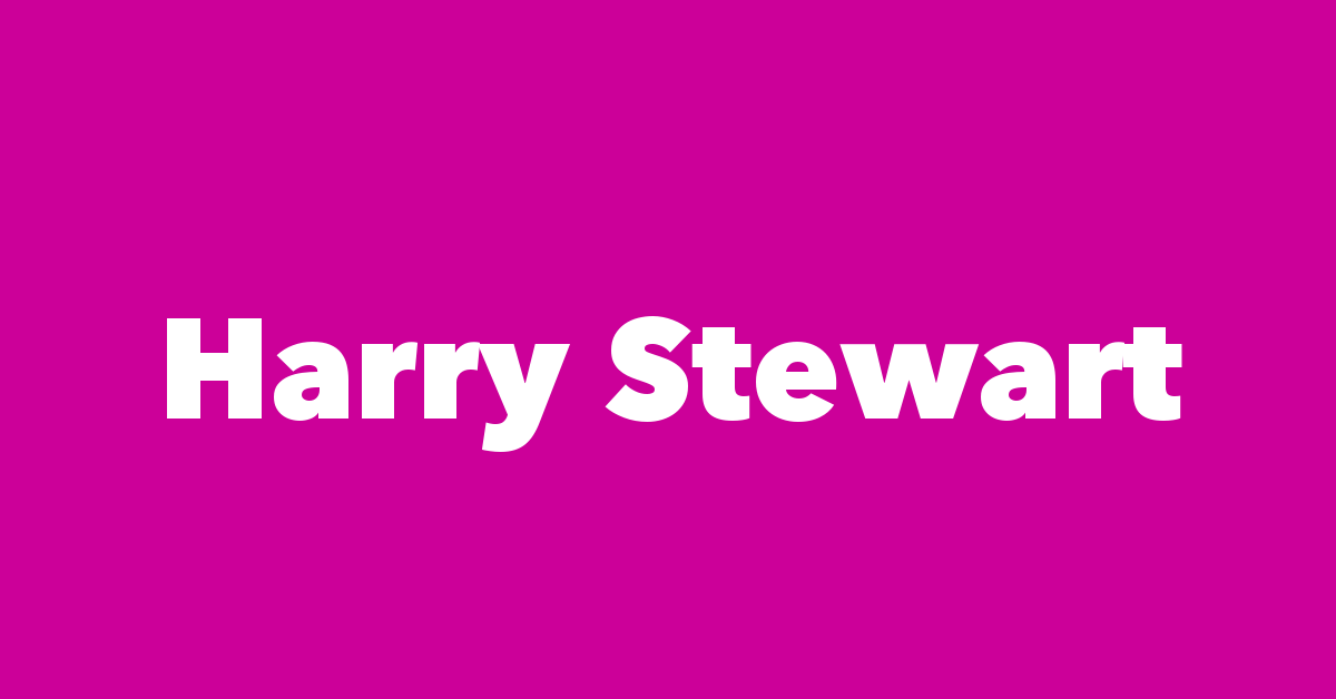 Harry Stewart - Spouse, Children, Birthday & More