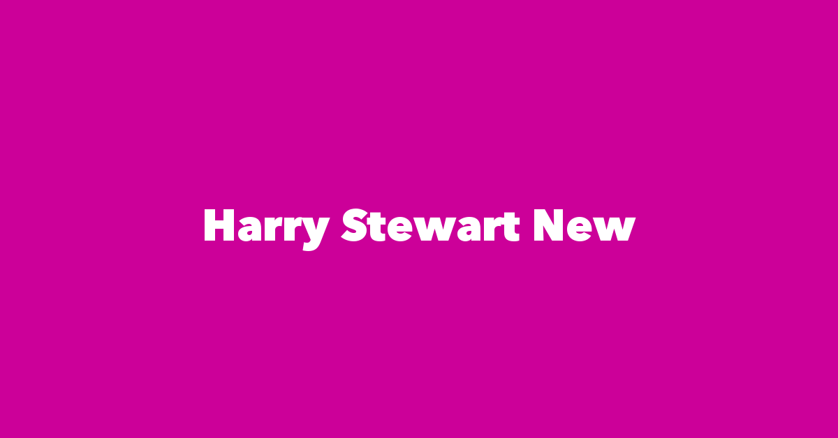 Harry Stewart New - Spouse, Children, Birthday & More