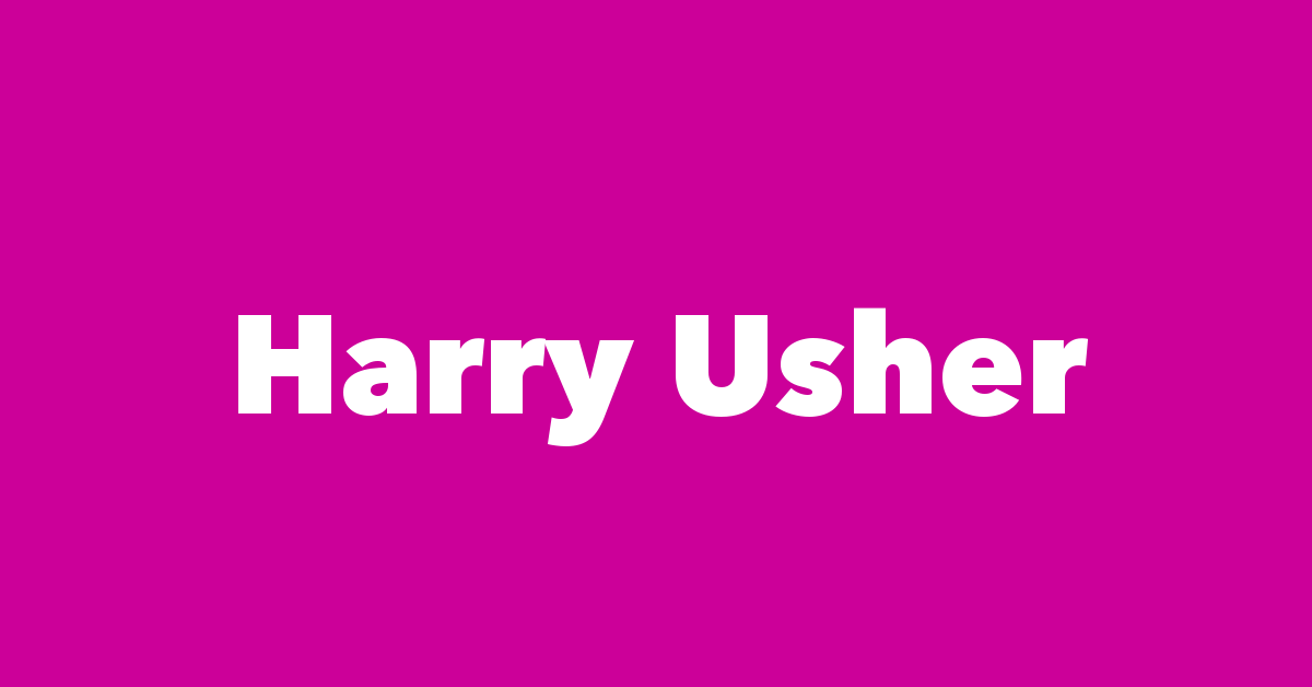 Harry Usher - Spouse, Children, Birthday & More