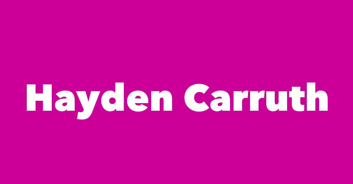 Hayden Carruth - Spouse, Children, Birthday & More