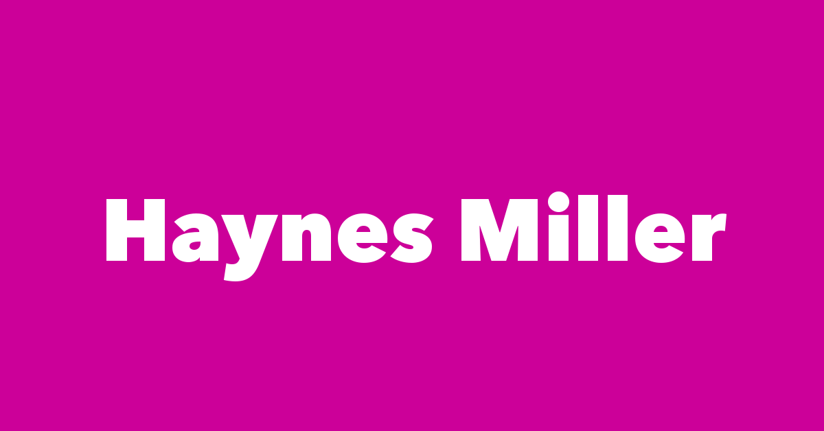 Haynes Miller - Spouse, Children, Birthday & More