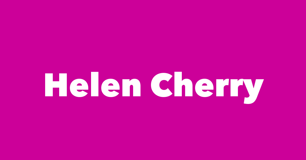 Helen Cherry - Spouse, Children, Birthday & More