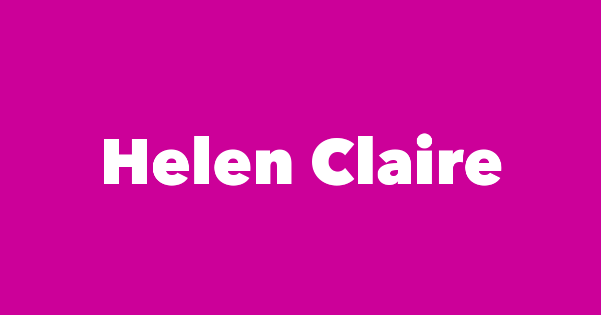 Helen Claire - Spouse, Children, Birthday & More