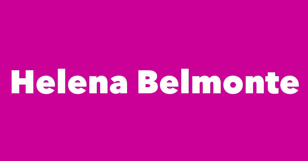 Helena Belmonte - Spouse, Children, Birthday & More