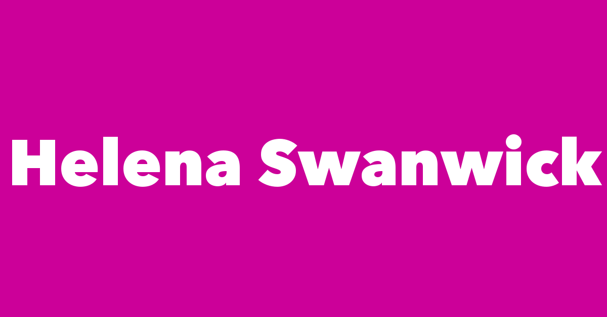 Helena Swanwick - Spouse, Children, Birthday & More