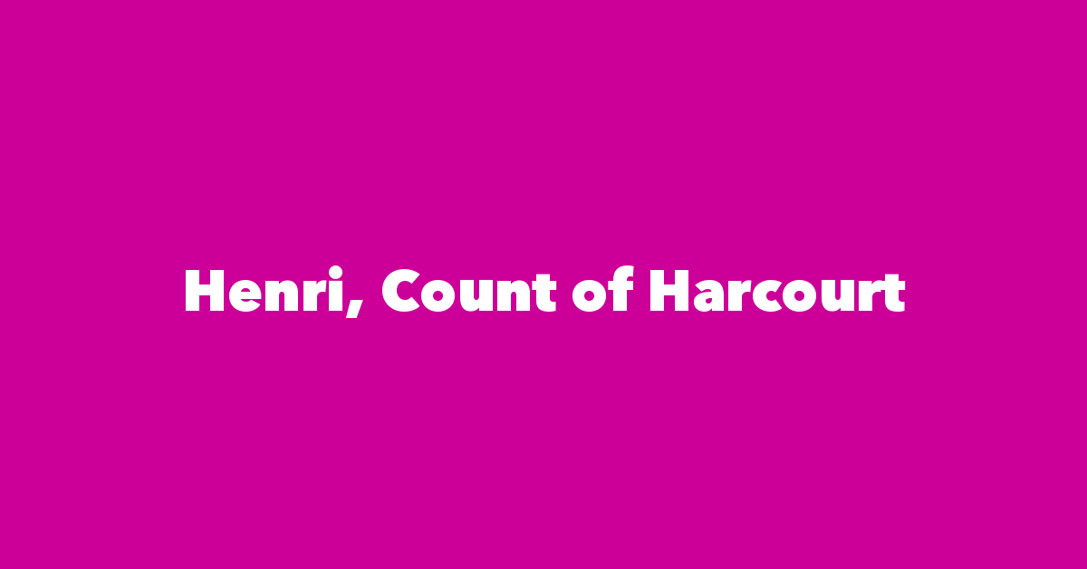 Henri, Count of Harcourt - Spouse, Children, Birthday & More