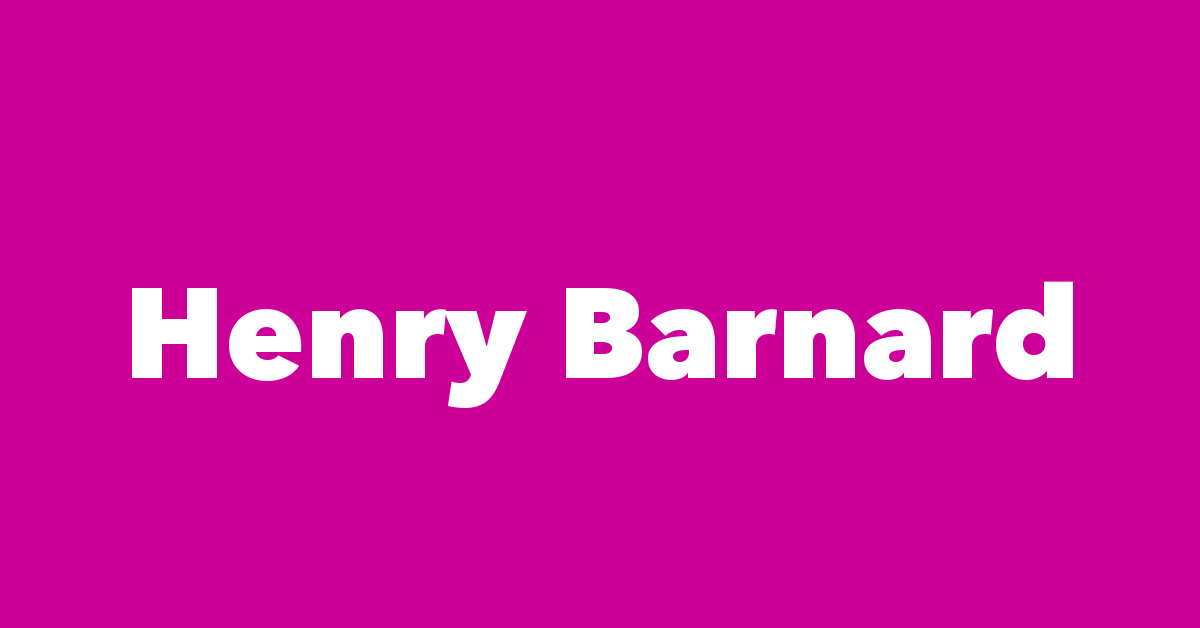 Henry Barnard - Spouse, Children, Birthday & More