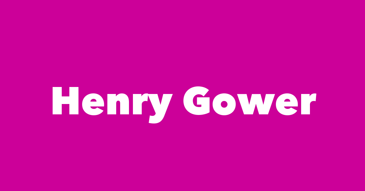 Henry Gower - Spouse, Children, Birthday & More