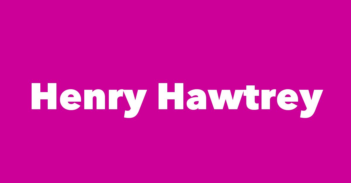 Henry Hawtrey - Spouse, Children, Birthday & More