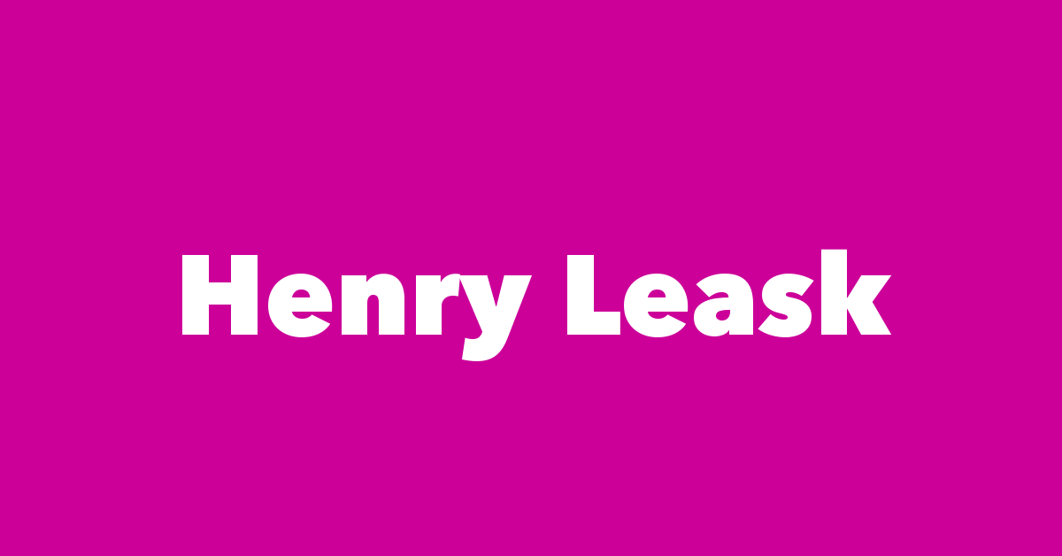 Henry Leask - Spouse, Children, Birthday & More