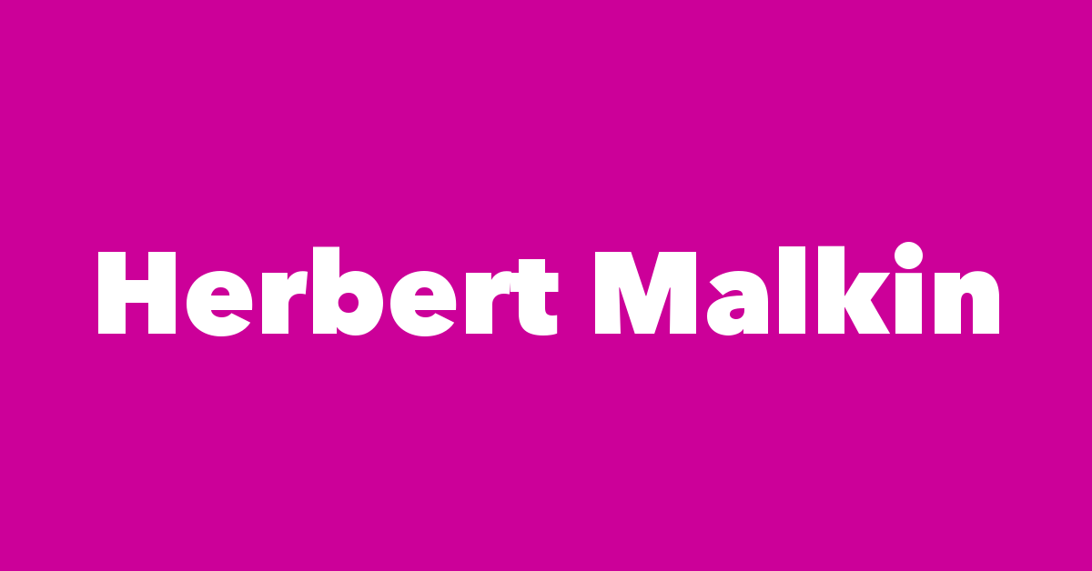 Herbert Malkin - Spouse, Children, Birthday & More