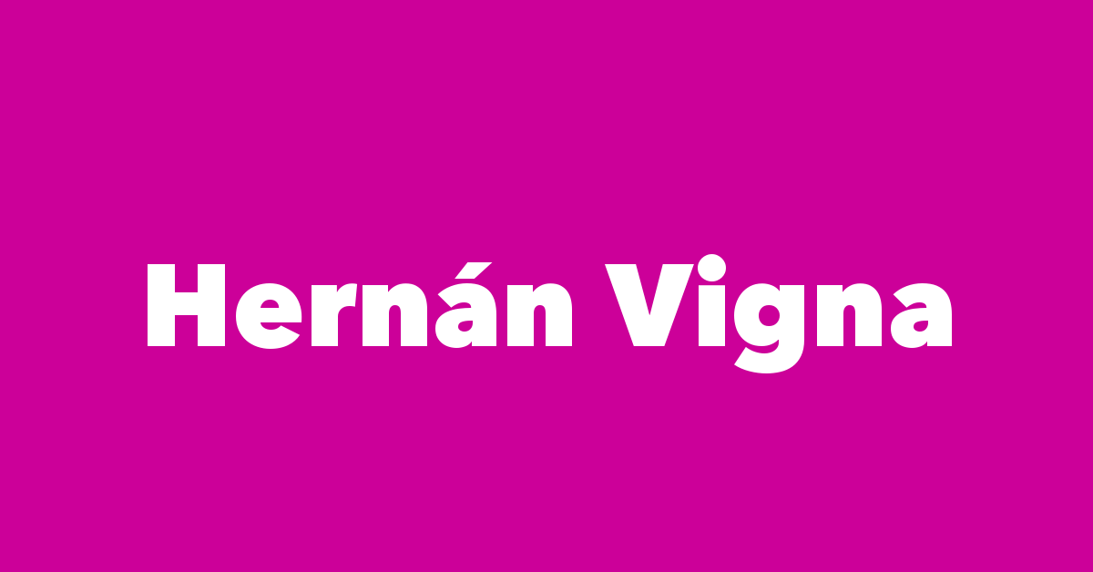 Hernán Vigna - Spouse, Children, Birthday & More