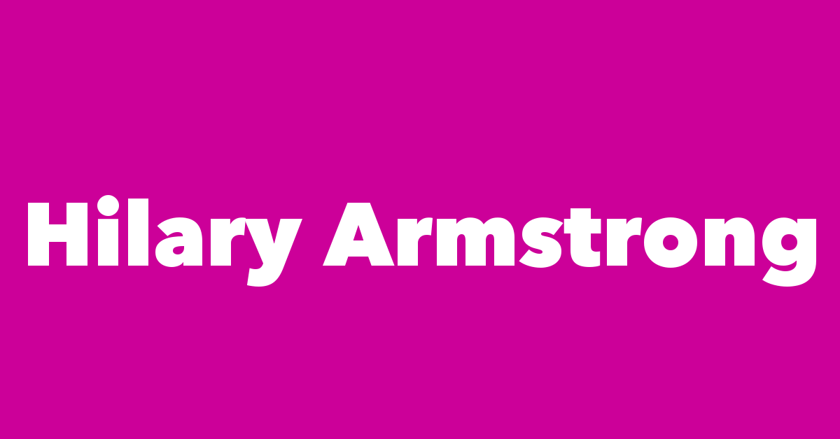 Hilary Armstrong - Spouse, Children, Birthday & More