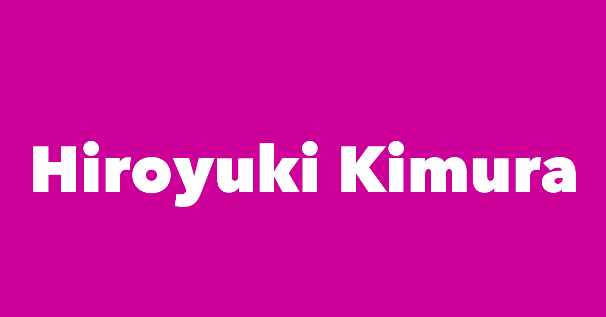 Hiroyuki Kimura - Spouse, Children, Birthday & More