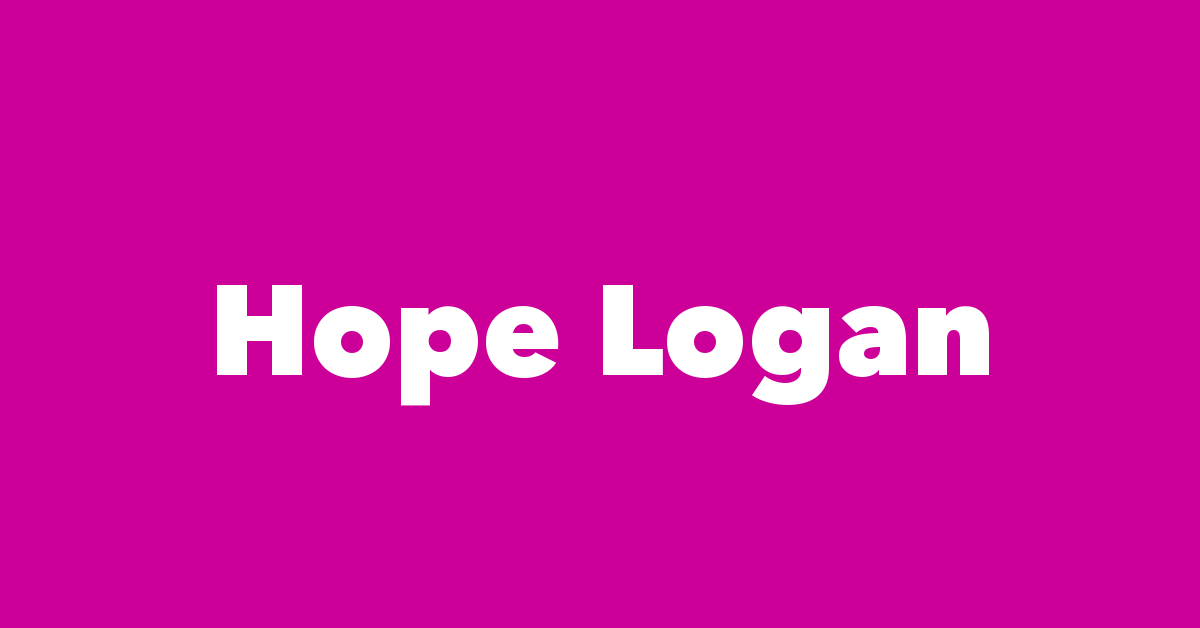 Hope Logan - Spouse, Children, Birthday & More
