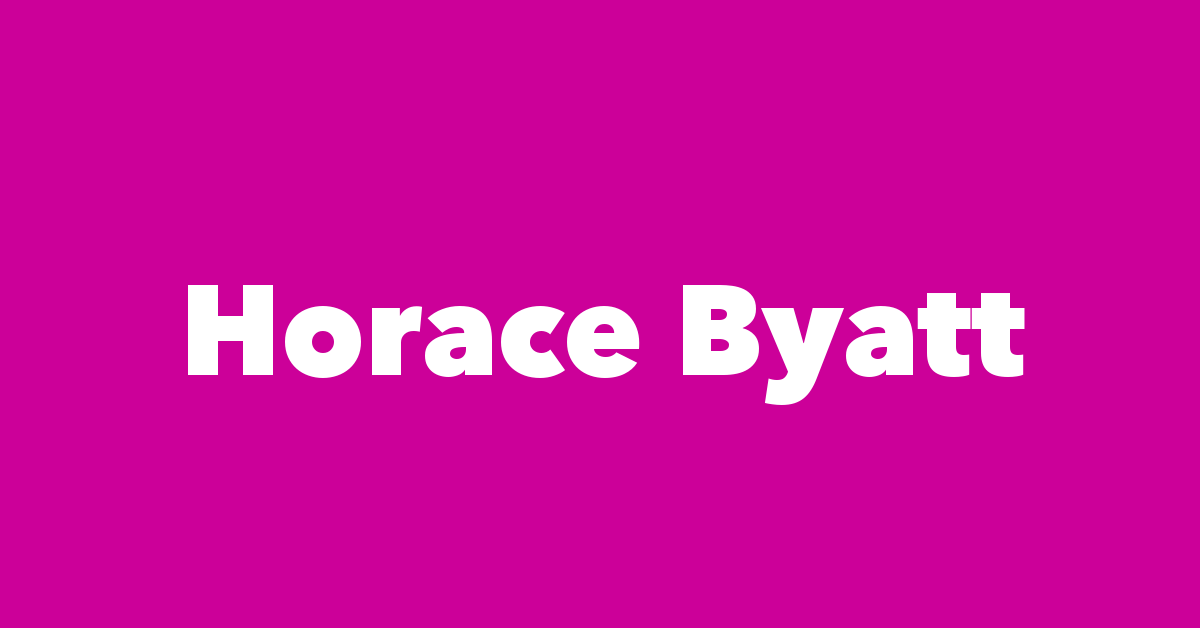 Horace Byatt - Spouse, Children, Birthday & More