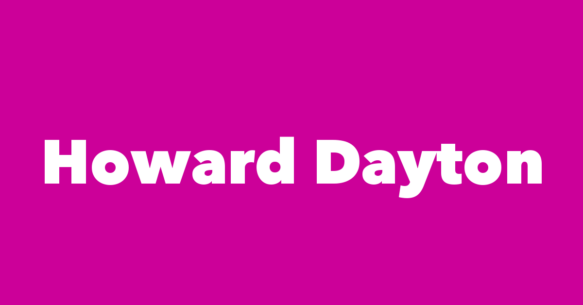 Howard Dayton - Spouse, Children, Birthday & More