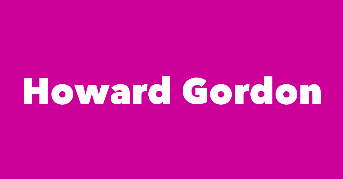 Howard Gordon - Spouse, Children, Birthday & More