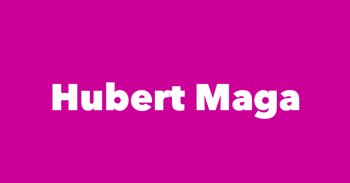 Hubert Maga - Spouse, Children, Birthday & More