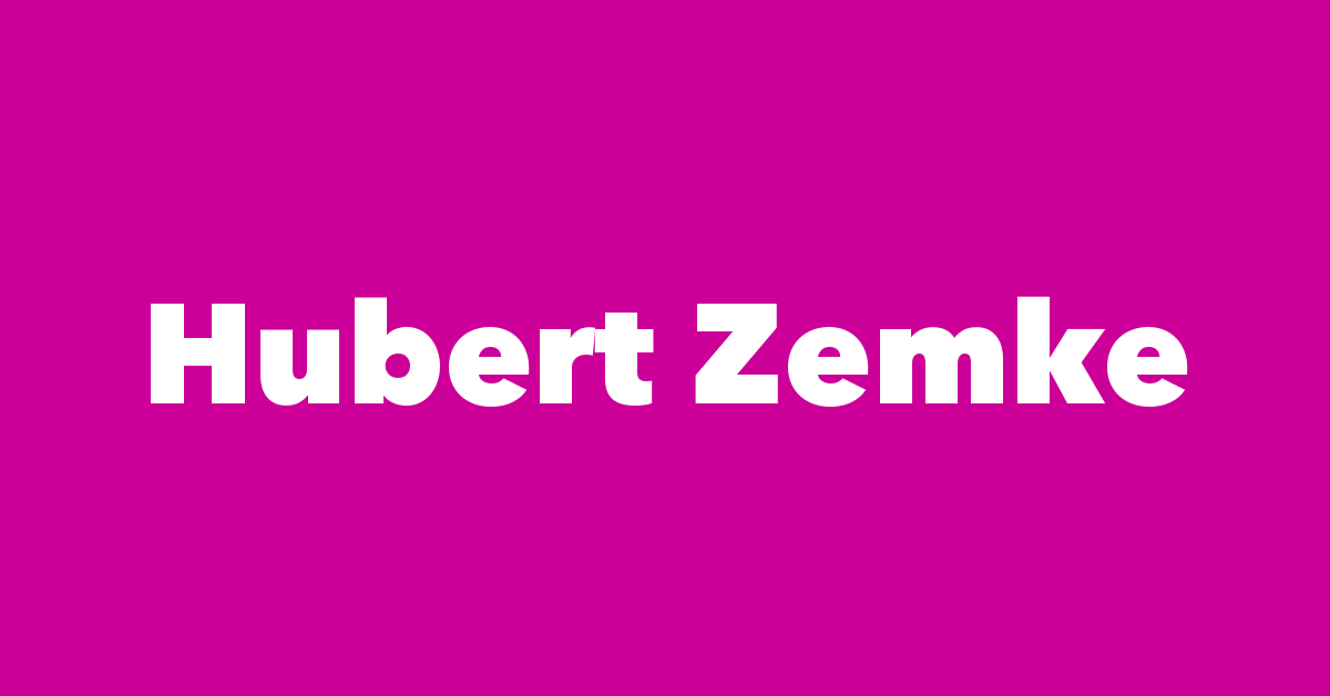 Hubert Zemke - Spouse, Children, Birthday & More