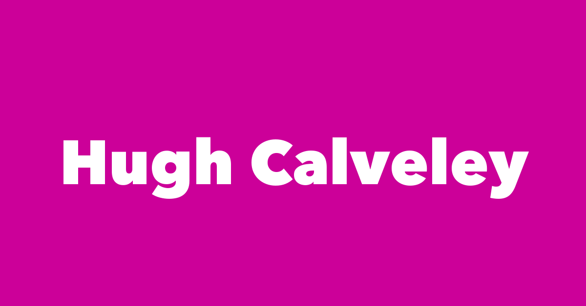Hugh Calveley - Spouse, Children, Birthday & More