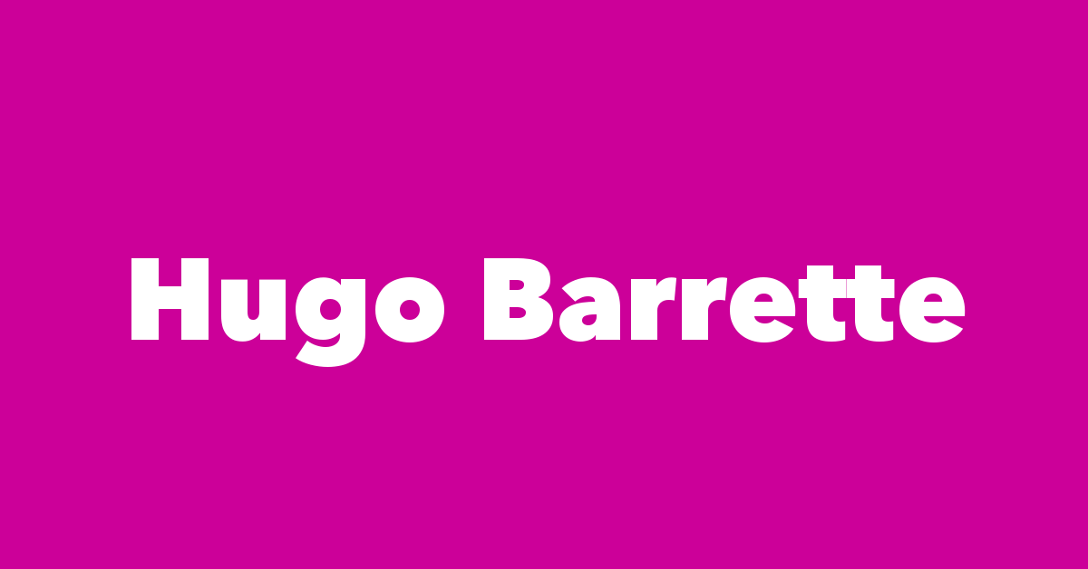 Hugo Barrette - Spouse, Children, Birthday & More